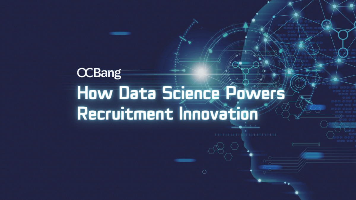How Data Science Powers Recruitment Innovation - OCBridge