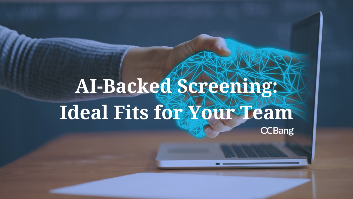 AI-Backed Screening: Ideal Fits for Your Team - OCBridge